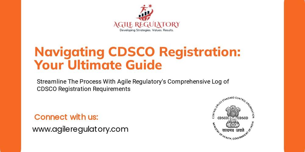 CDSCO Registration Online: A Step-by-Step Guide by Agile Regulatory